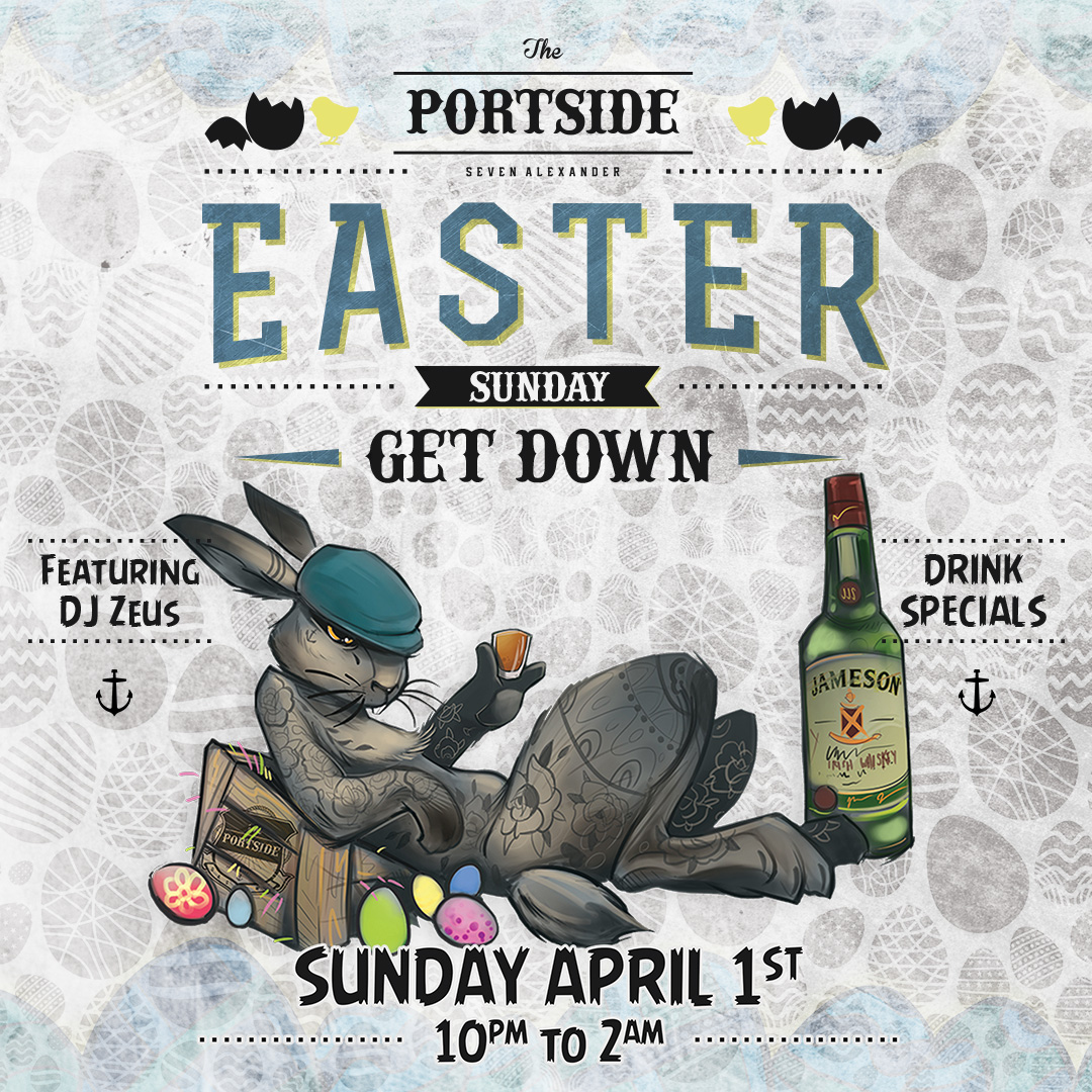 Easter Sunday Get Down - Portside